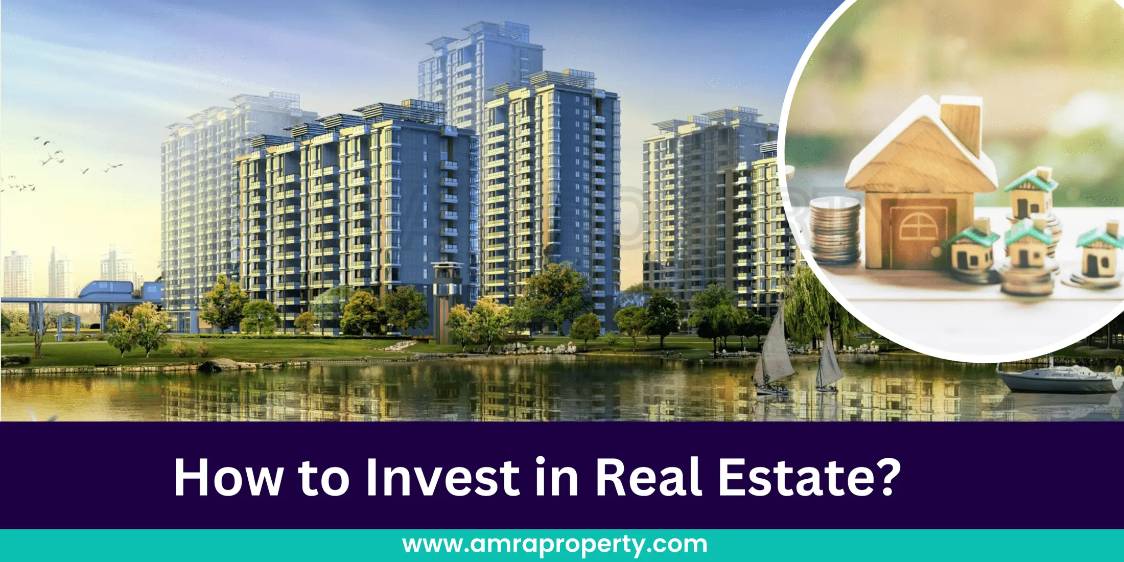 Real Estate Investment | How to Invest in Real Estate in India